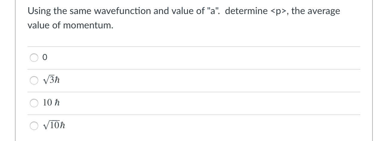 Solved The wavefunction is defined by φ: = ax (1 – x) for () | Chegg.com