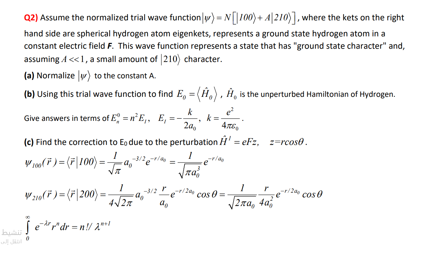 Solved Q2 assume The Normalized Trial Wave Function ψ