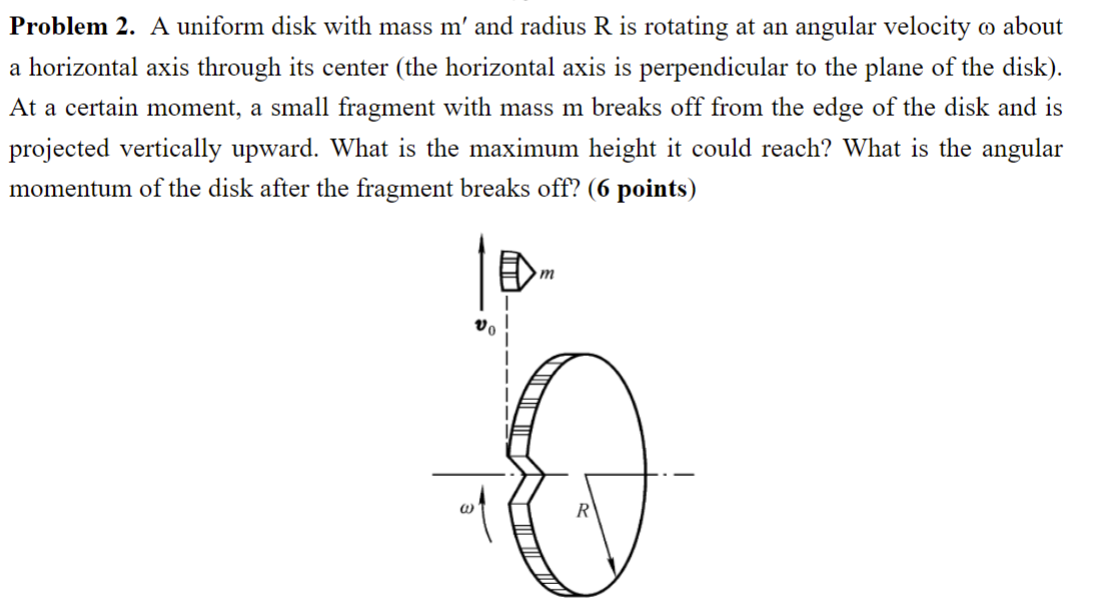 Solved Max height and Angular momentum. Thanks! | Chegg.com