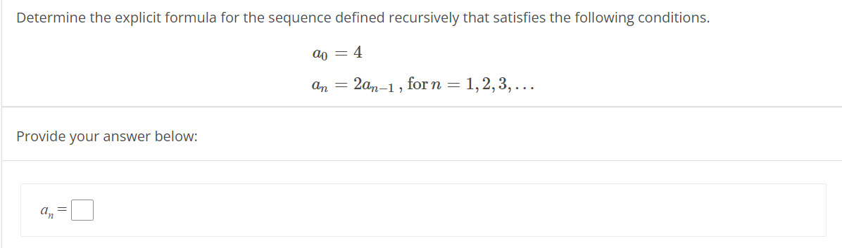Solved Determine the explicit formula for the sequence | Chegg.com