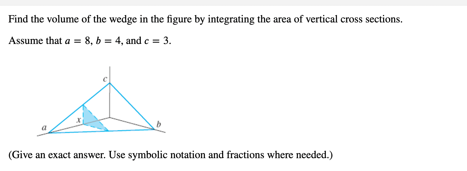 Solved Find the volume of the wedge in the figure by | Chegg.com