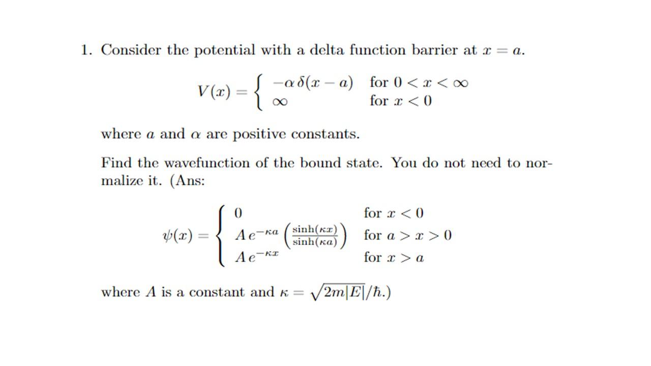 Solved 1. Consider the potential with a delta function | Chegg.com