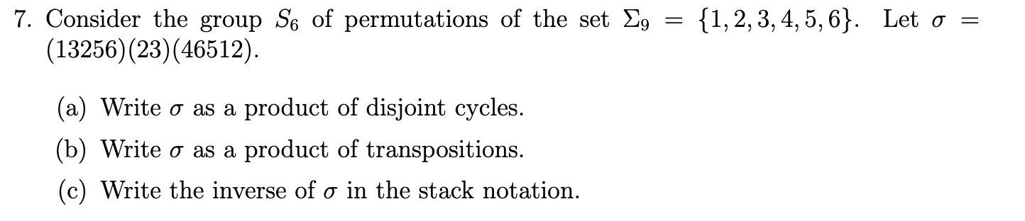 Solved 7 Consider The Group S6 Of Permutations Of The Set 