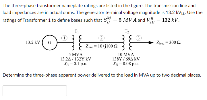 Solved The three-phase transformer nameplate ratings are | Chegg.com