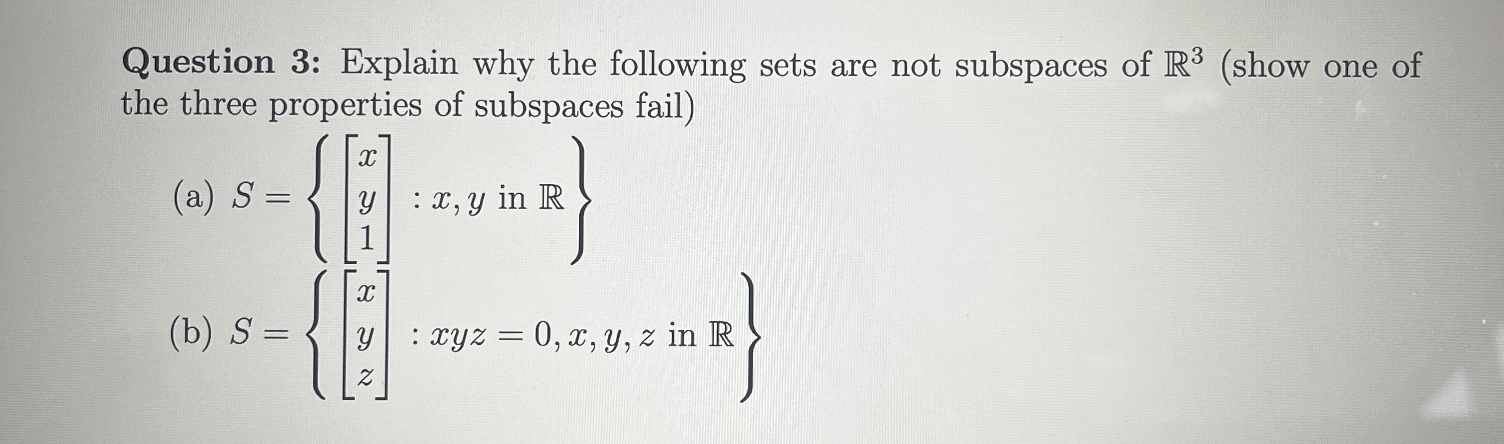 Solved Question 3: Explain why the following sets are not | Chegg.com