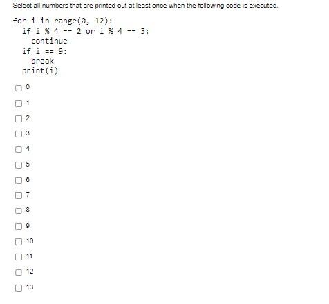 Solved Select all numbers that are printed out at least once | Chegg.com