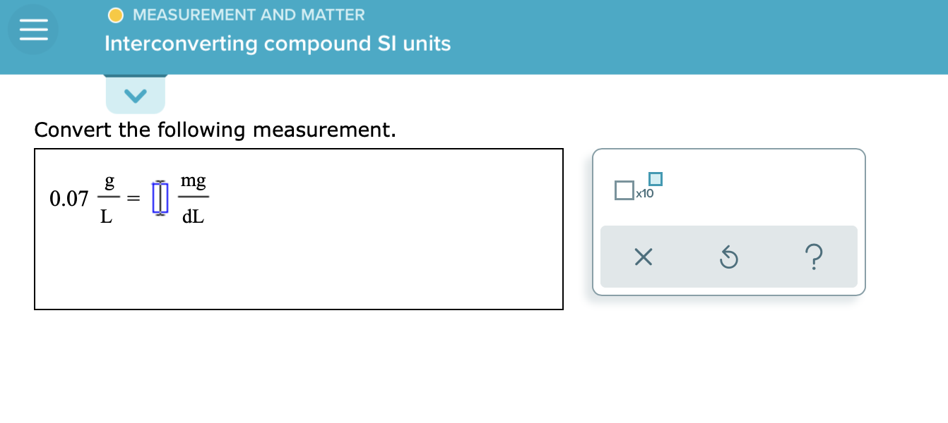 Solved MEASUREMENT AND MATTER Interconverting compound Sl | Chegg.com Solved MEASUREMENT AND MATTER Interconverting compound Sl | Chegg.com