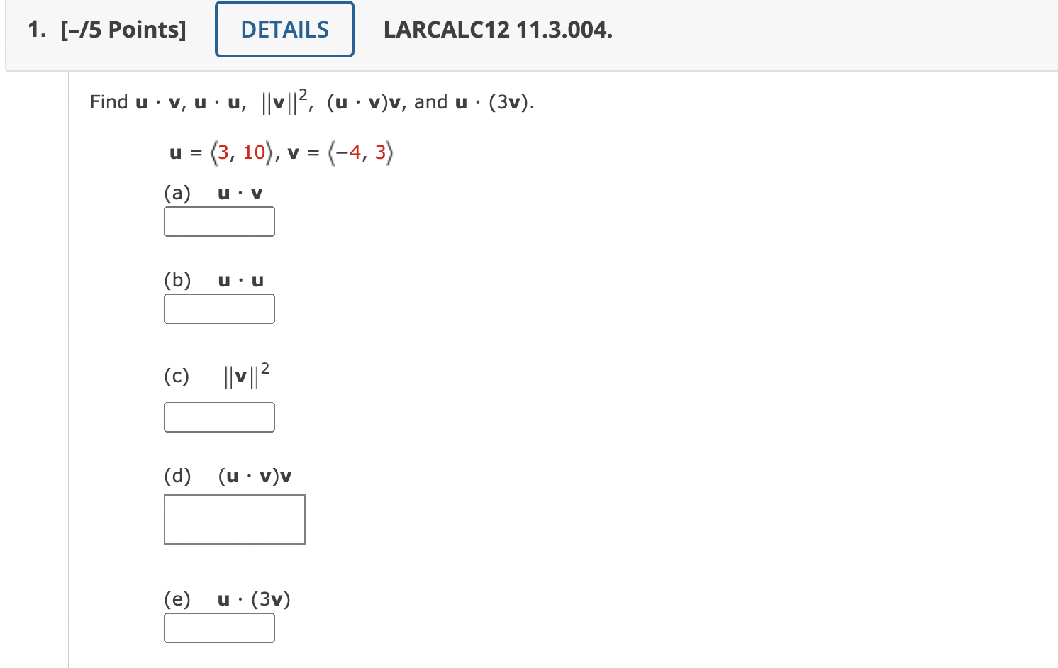 Solved Find u⋅v,u⋅u,∥v∥2,(u⋅v)v, and u⋅(3v) | Chegg.com