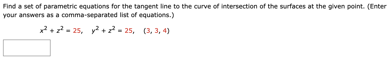 Solved Find a set of parametric equations for the tangent | Chegg.com