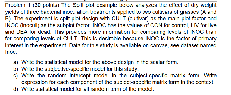 Solved Problem 1 (30 ﻿points) ﻿The Split plot example below | Chegg.com