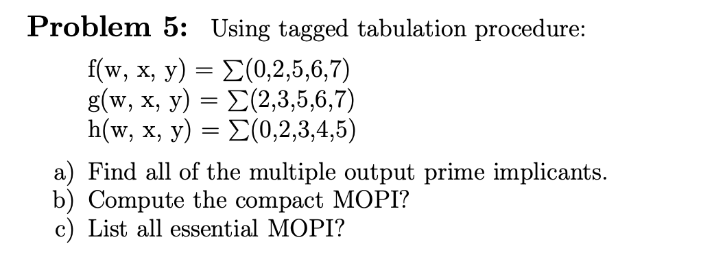 Solved Problem 5: Using tagged tabulation procedure: f(w, x, | Chegg.com