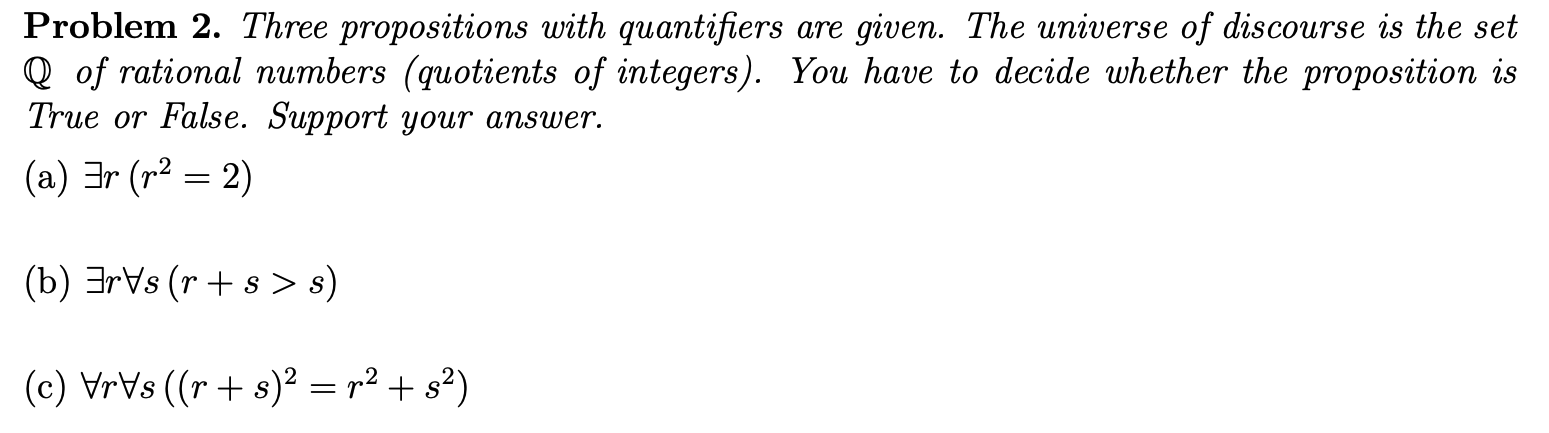 Solved Problem 2. Three propositions with quantifiers are | Chegg.com