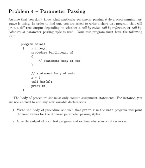 Solved Problem 4- Parameter Passing Assume that you don't | Chegg.com