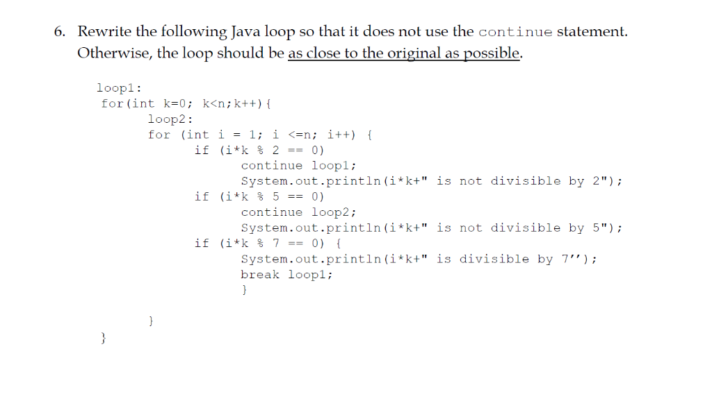 Solved Rewrite the following Java loop so that it does not | Chegg.com