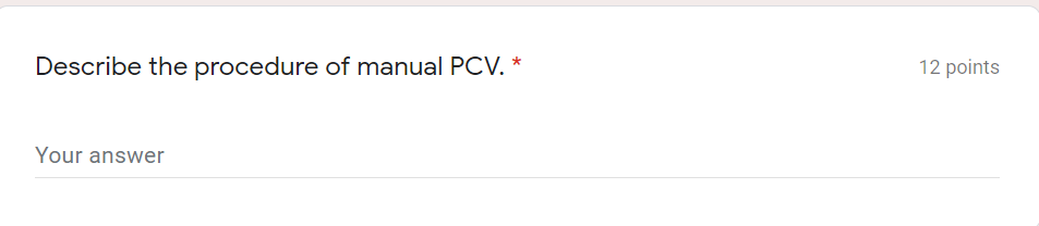 Solved Describe the procedure of manual PCV. 12 points Your | Chegg.com