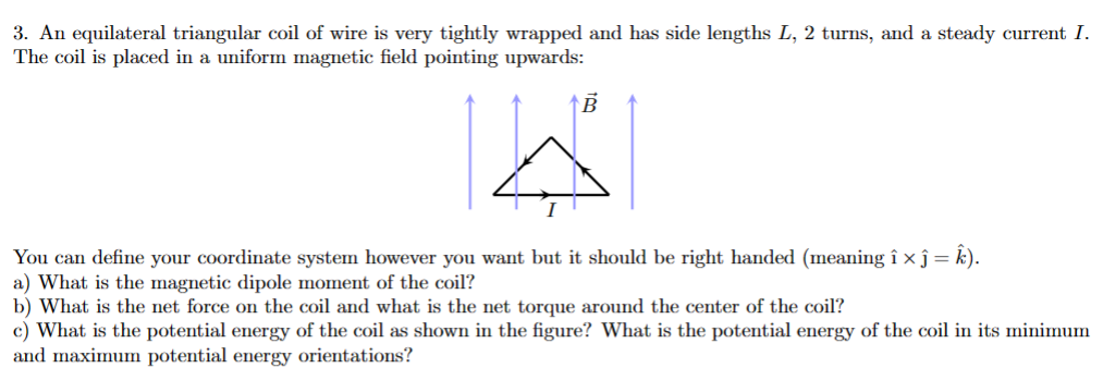 Solved 3. An equilateral triangular coil of wire is very | Chegg.com