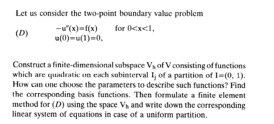 Solved Let us consider the two-point boundary value problem | Chegg.com Solved Let us consider the two-point boundary value problem | Chegg.com