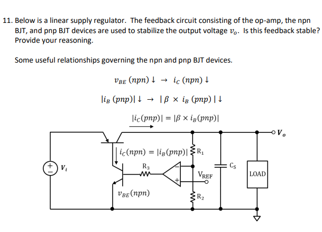 Solved 11. Below is a linear supply regulator. The feedback | Chegg.com