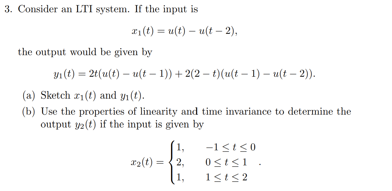 Solved 3. Consider an LTI system. If the input is | Chegg.com