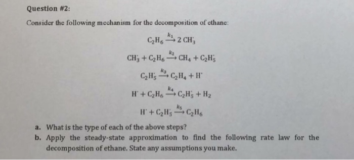 Solved Question #2: Consider the following mechanism for the | Chegg.com