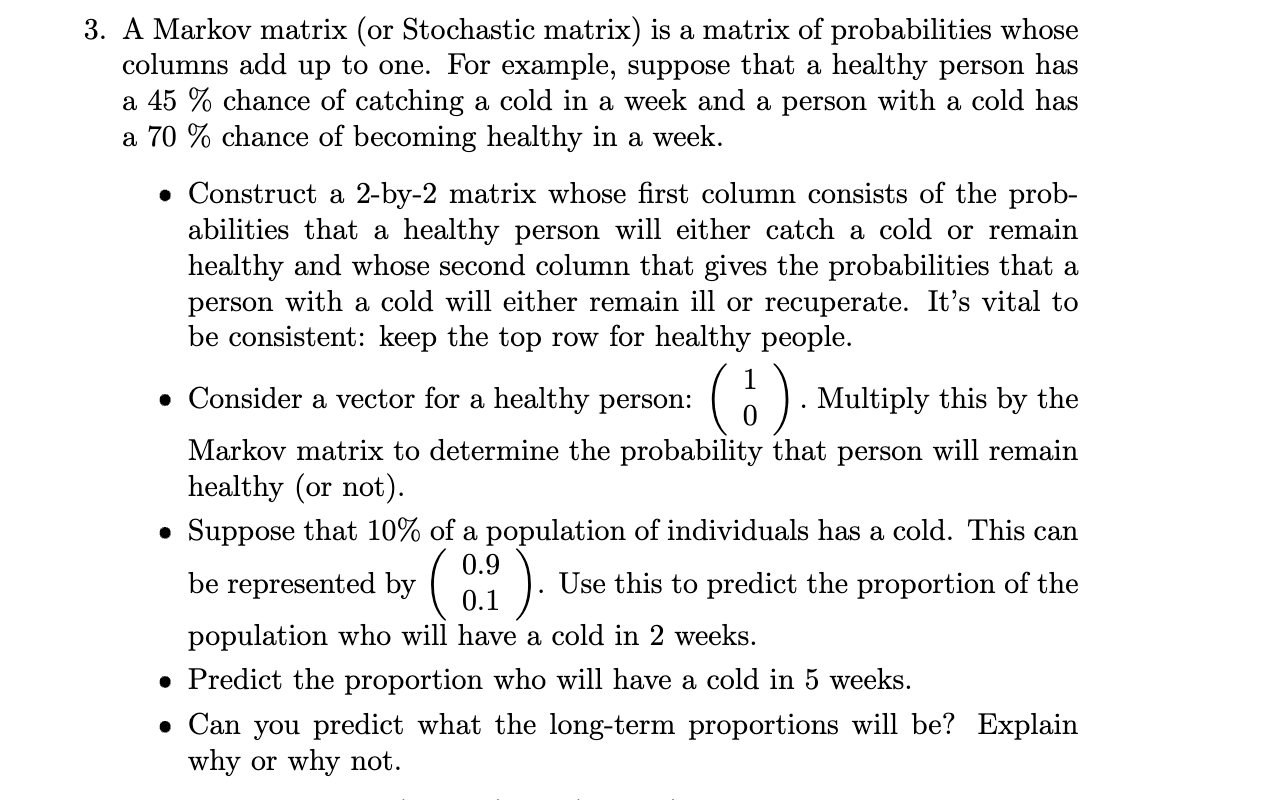 Solved 3. A Markov matrix (or Stochastic matrix) is a matrix | Chegg.com