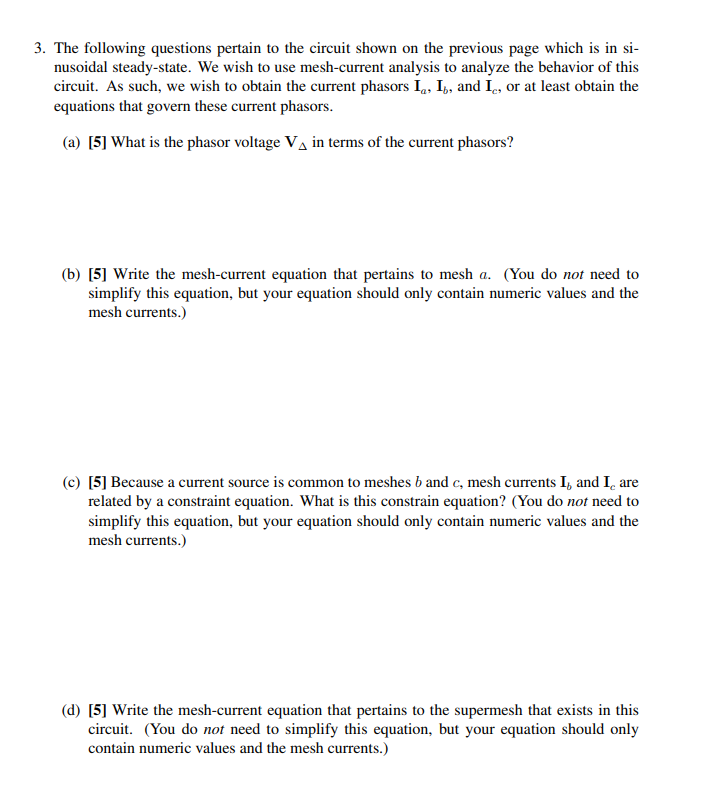 Solved 3. The following questions pertain to the circuit | Chegg.com