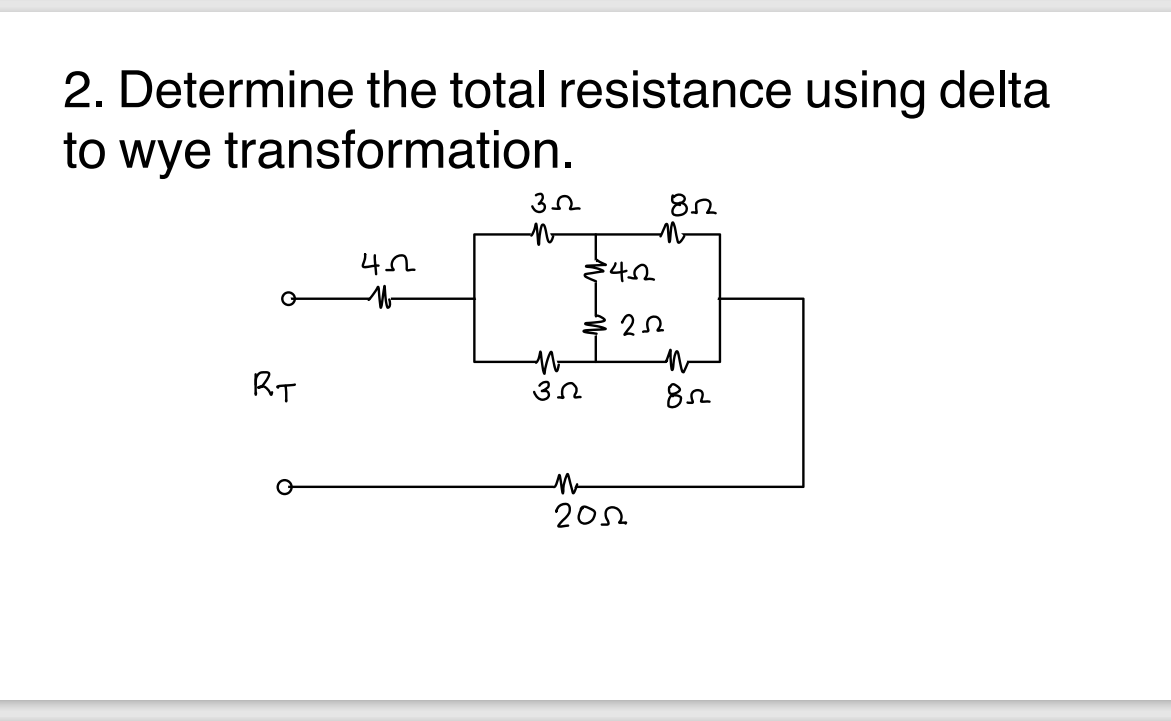Solved 2. Determine the total resistance using delta to wye | Chegg.com