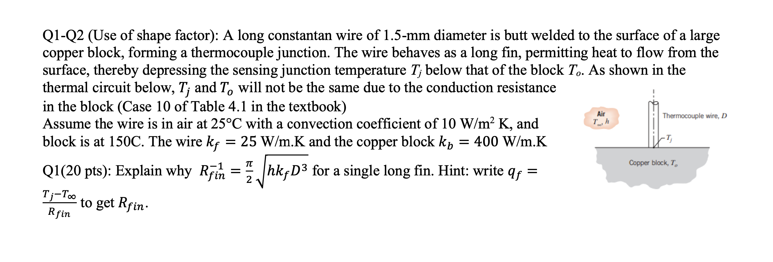 Solved Q1-Q2 (Use of shape factor): A long constantan wire | Chegg.com