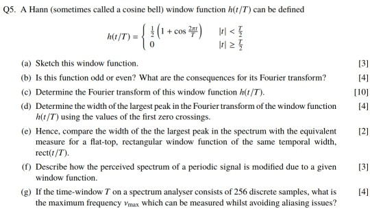Solved Q5. A Hann (sometimes called a cosine bell) window | Chegg.com