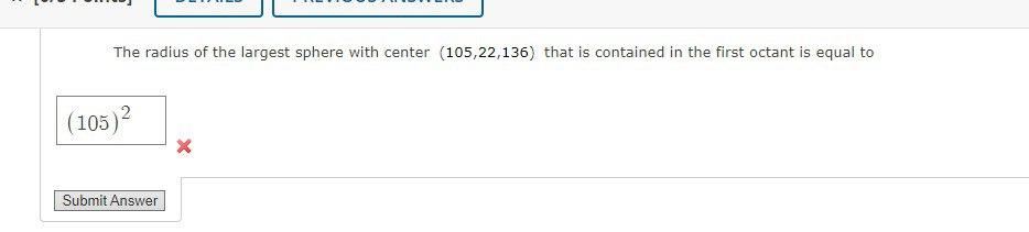 Solved The radius of the largest sphere with center | Chegg.com