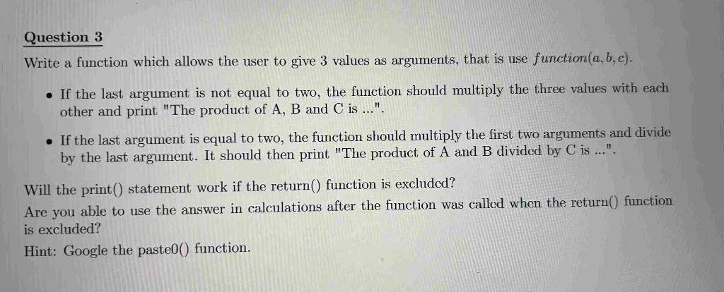 Solved Question 3 Write a function which allows the user to | Chegg.com