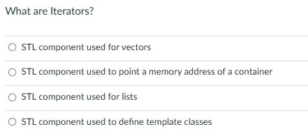 Solved What are Iterators? STL component used for vectors | Chegg.com