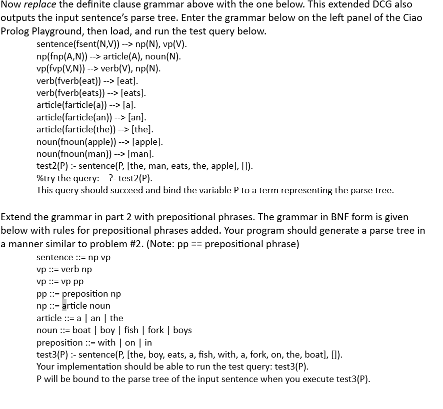 Solved Now replace the definite clause grammar above with | Chegg.com