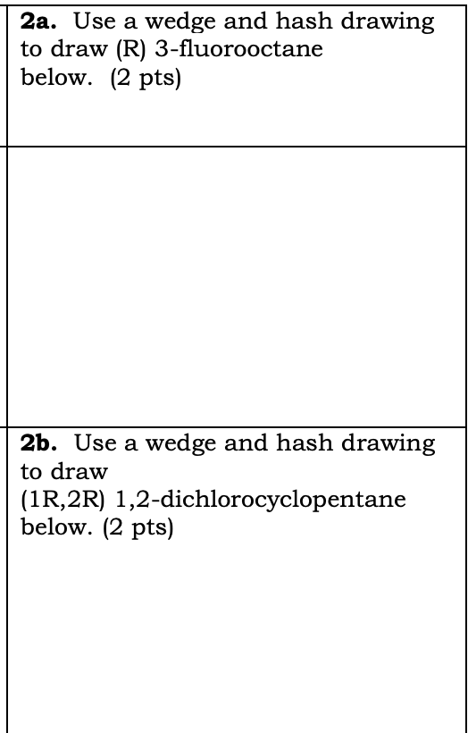 Solved 2a. Use a wedge and hash drawing to draw (R) | Chegg.com