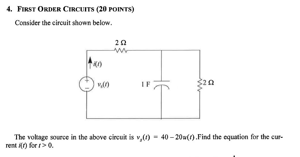 Solved 4. FIRsT OrdEr CIRCUITs (20 POINTS) Consider the | Chegg.com