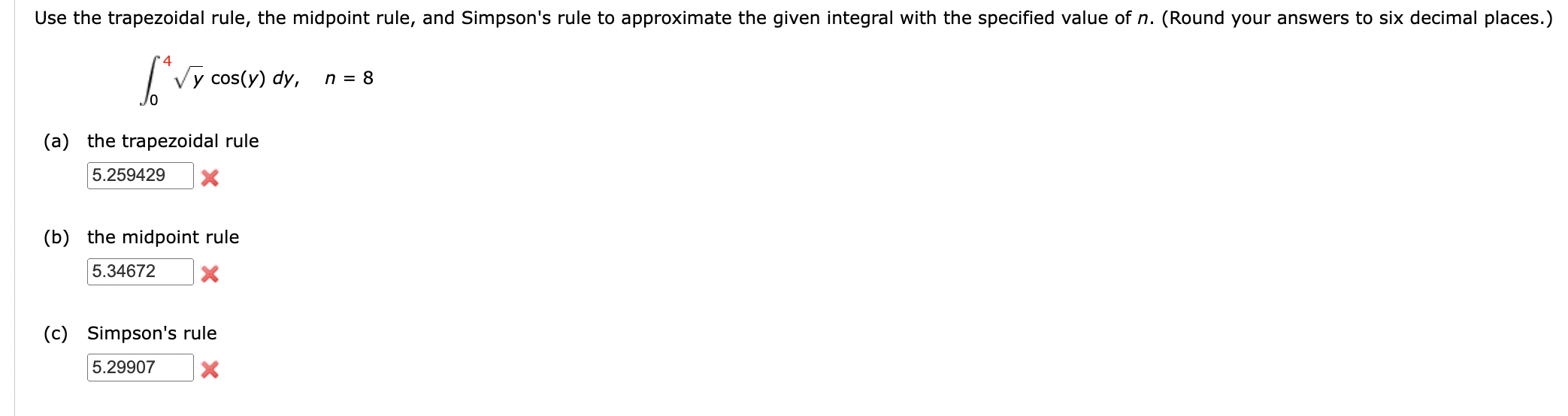 Solved Use the trapezoidal rule, the midpoint rule, and | Chegg.com