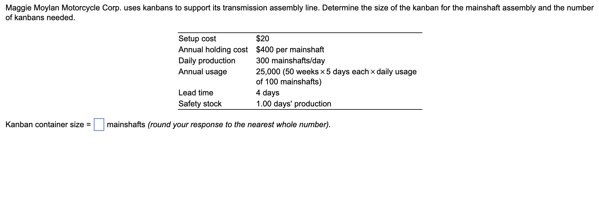 Solved Kanban container size = mainshafts (round your | Chegg.com