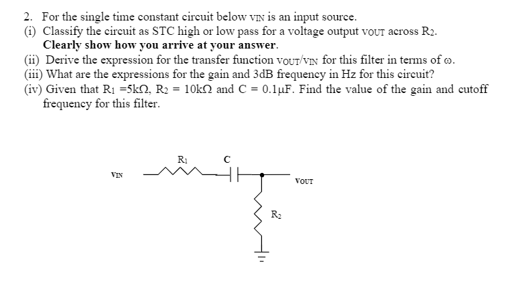 Solved 2. For the single time constant circuit below VIN is | Chegg.com