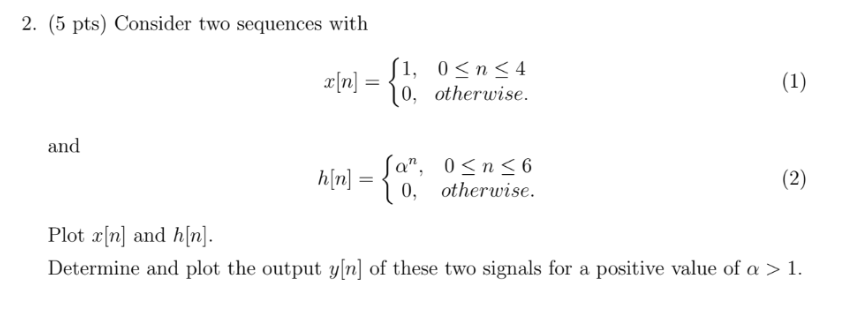 Solved 2. (5 pts) Consider two sequences with | Chegg.com