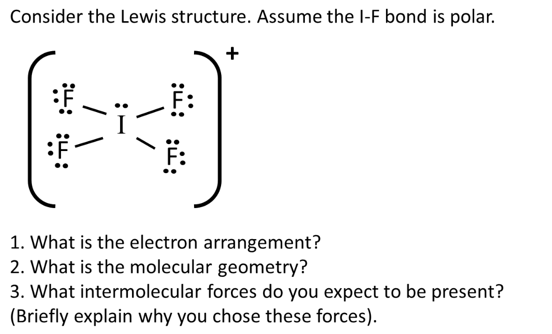 Solved Consider the Lewis structure. Assume the I-F bond is | Chegg.com