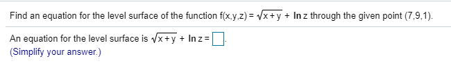Solved Find an equation for the level surface of the | Chegg.com