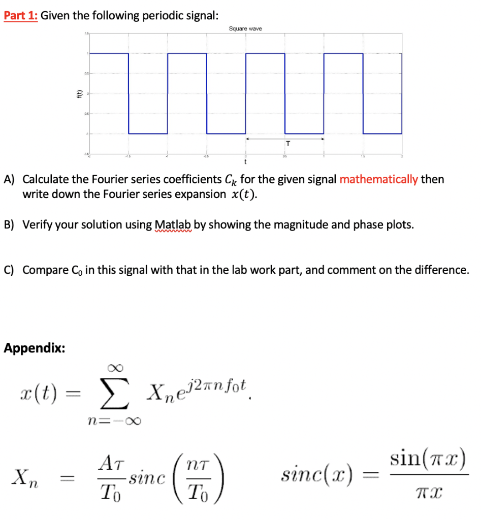 Part 1: Given the following periodic signal: Square | Chegg.com