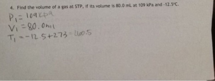 Solved Find the volume of a gas at STP, if its volume is | Chegg.com
