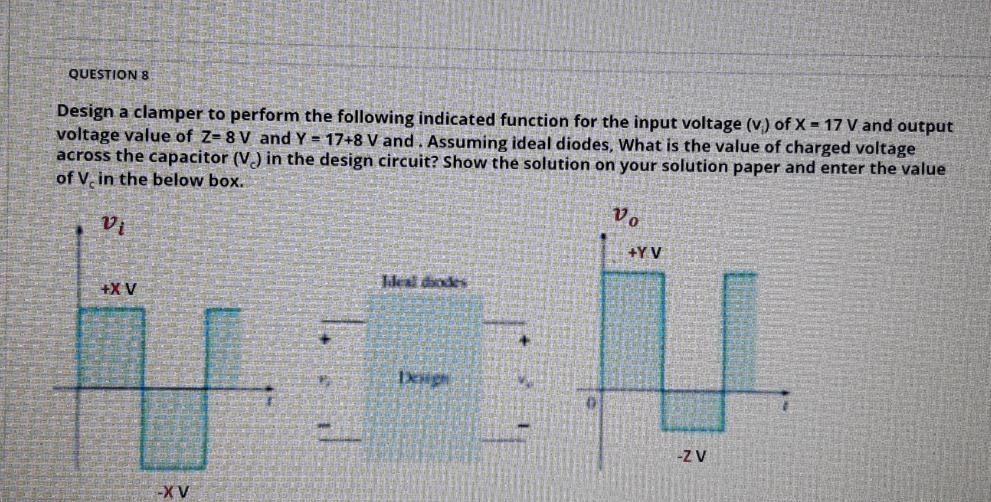 Solved QUESTION 8 Design a clamper to perform the following | Chegg.com