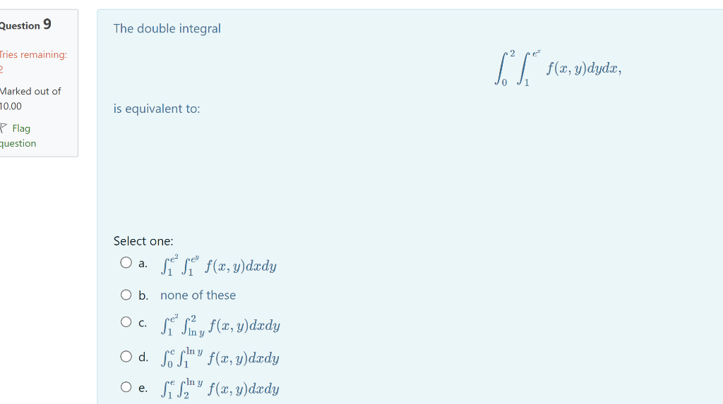 Solved \begin{tabular}{l|l} Question 9 & The double integral | Chegg.com
