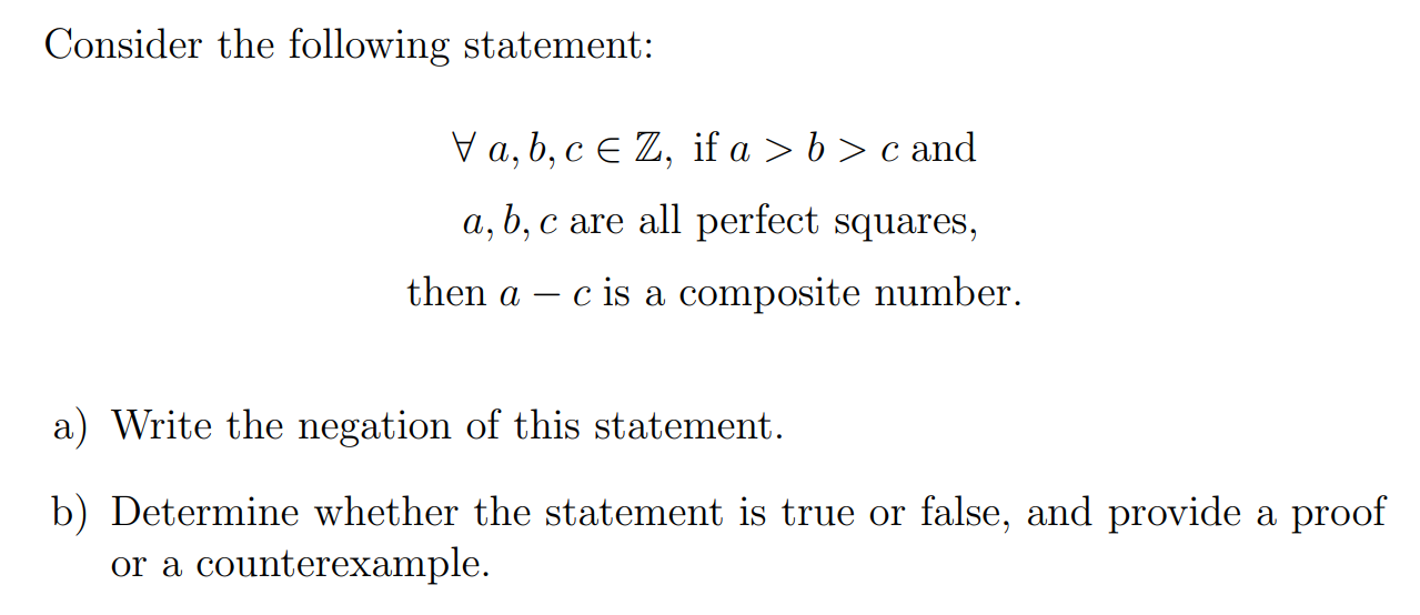 Solved Consider the following statement: Va,b,c E Z, if a > | Chegg.com