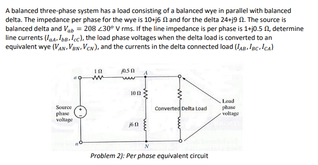Solved A balanced three-phase system has a load consisting | Chegg.com