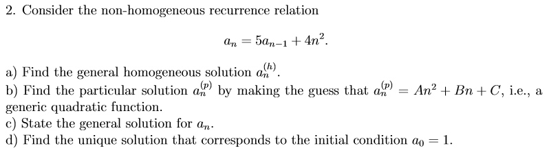 Solved 2. Consider the non-homogeneous recurrence relation | Chegg.com