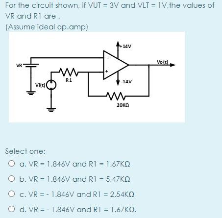 Solved For the circuit shown, if VUT = 3V and VLT = 1V.the | Chegg.com