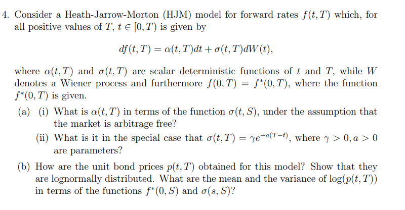 4. Consider a Heath-Jarrow-Morton (HJM) model for | Chegg.com